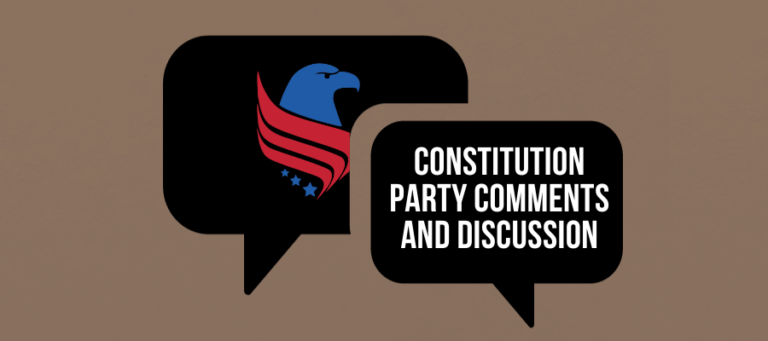 Constitution Party Commentary – Independent Political Report