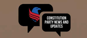 Constitution Party Calls 2026 “the Tipping Point” and Urges ...